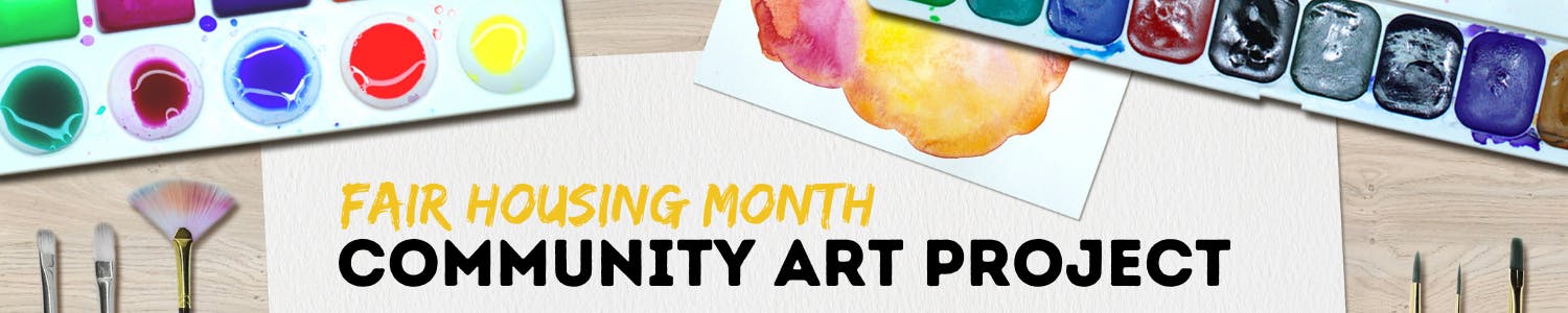 Community Art Project: Fair Housing Builds a Thriving, Inclusive, and ...