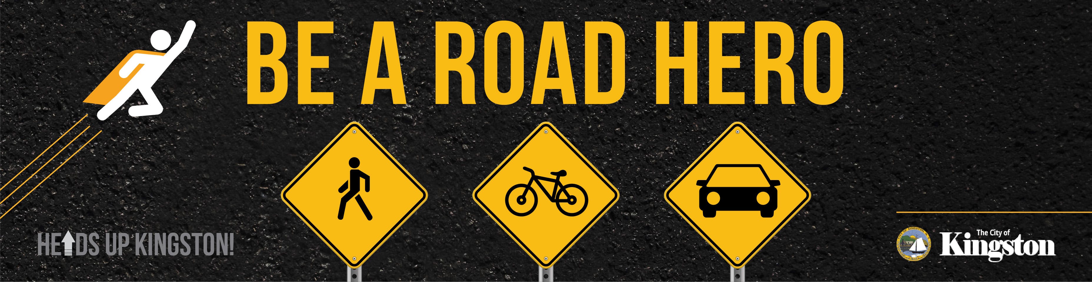 Be a Road Hero: Traffic Safety Campaign | EngageKingston.com